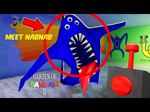 Meeting NabNab ! | Garten of BanBan Chapter 2 | Secret Jumpscare - YouTube