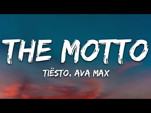 Tiësto, Ava Max - The Motto (Lyrics)