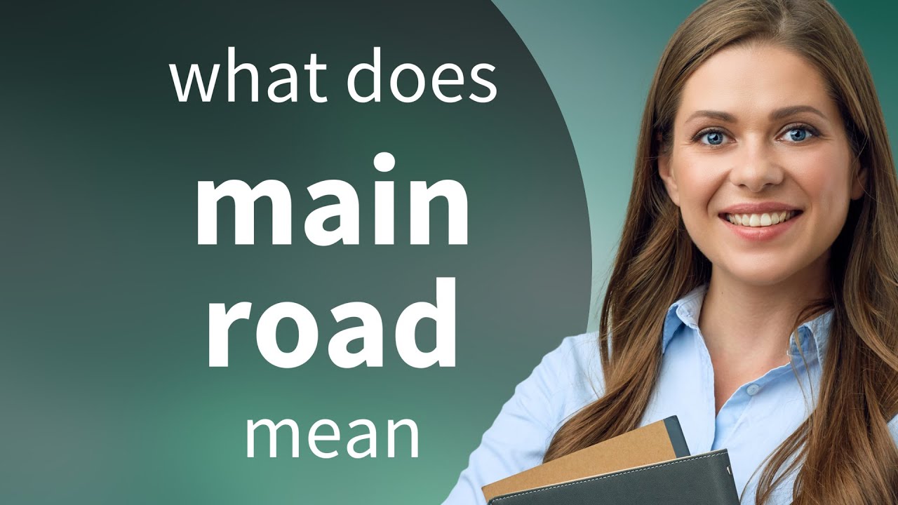 Main road | MAIN ROAD meaning - YouTube