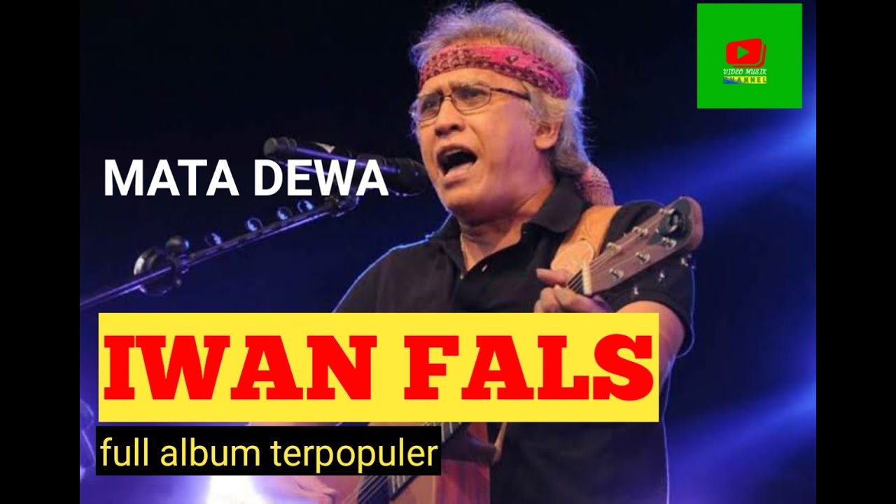 Iwan fals full album mata dewa terpopuler - YouTube