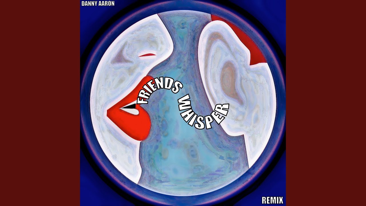 Friends Whisper (Remix) - YouTube