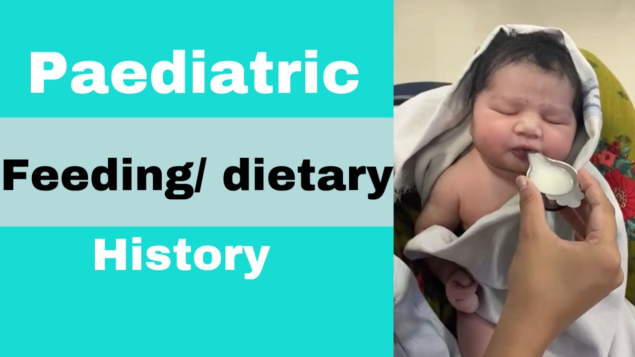 Feeding/ dietary history in paediatric case | history taking | paediatrics | lecture series ...
