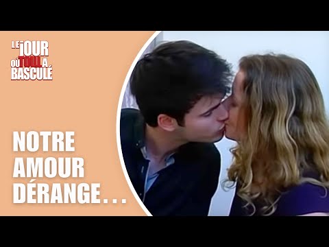 Le Jour où tout a basculé - Notre amour dérange…
