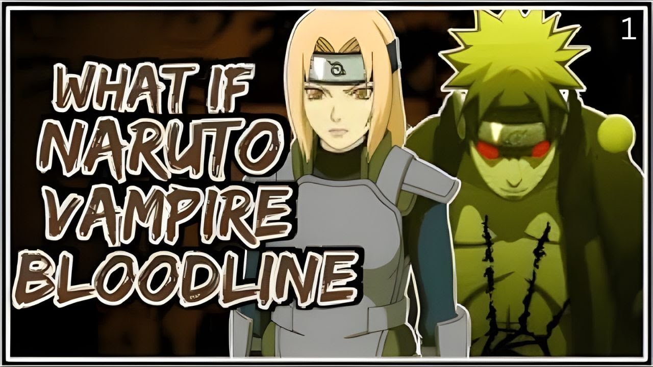 What If Naruto Vampire Bloodline #narutowhatif - YouTube