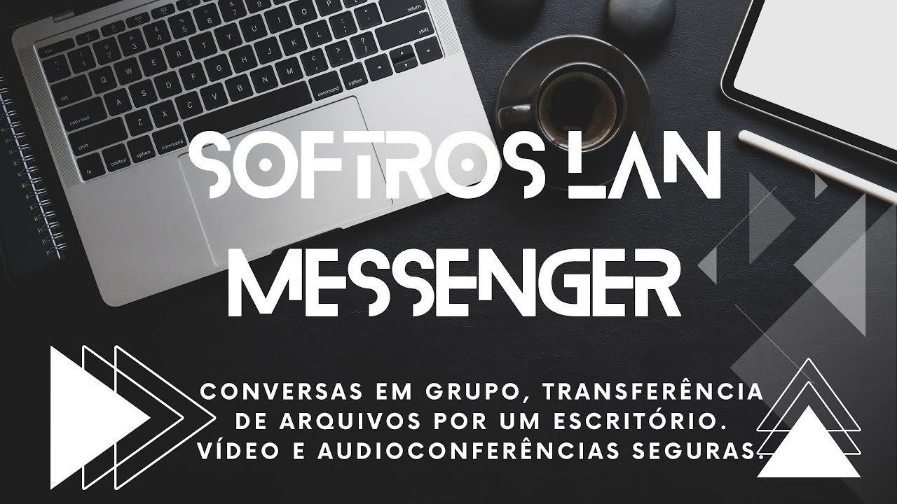 Softros LAN messenger: Chat de escritório, chamadas de vídeo e voz ...
