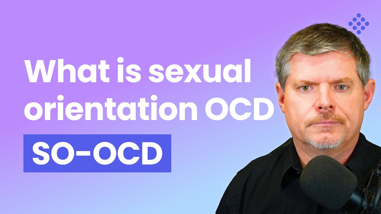 What is Sexual Orientation OCD? All you need to know. - YouTube