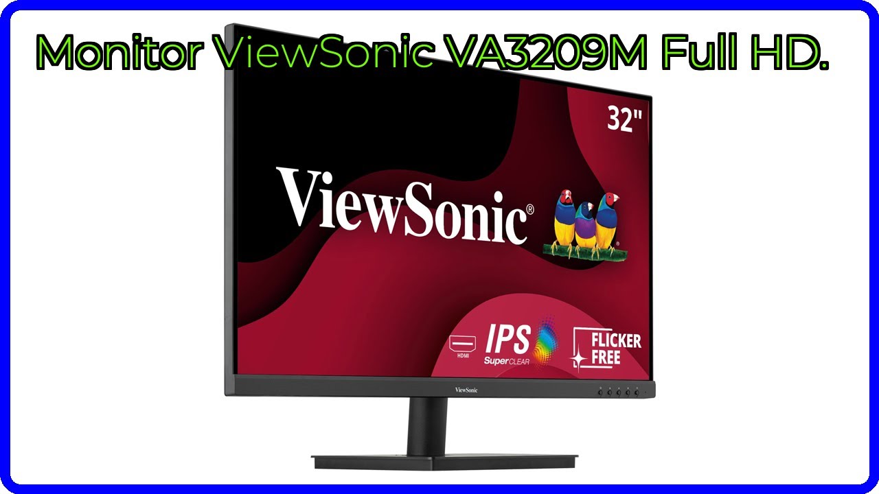 RESEÑA (2025) : Monitor ViewSonic VA3209M Full HD.. DETALLES ESENCIALES ...