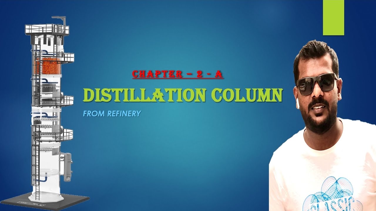 DISTILLATION COLUMNS FROM REFINERY ( தமிழ் ) - YouTube