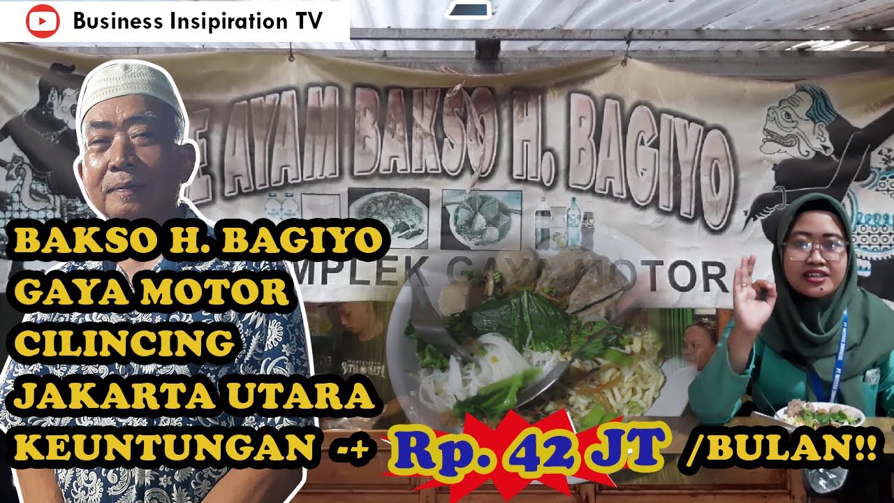 BAKSO H. BAGIYO GAYA MOTOR CILINCING JAKARTA UTARA, KEUNTUNGAN -+ Rp 42 ...
