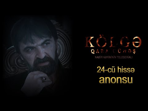 Kolge Qara Gunes 24- cu hissə anonsu