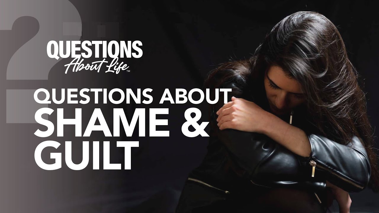 QUESTIONS ABOUT SHAME AND GUILT - YouTube