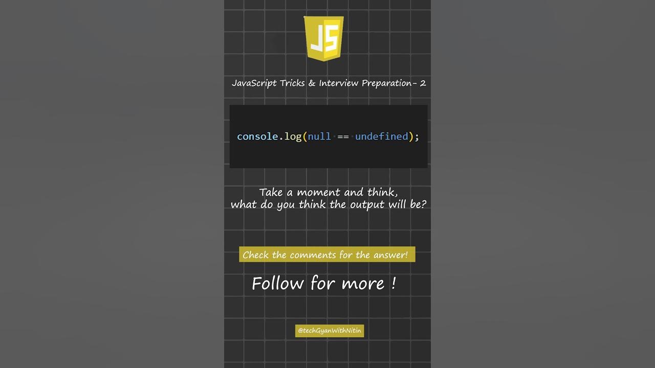 02/100 JavaScript Quirks & Tricks for Interview Preparation 💡 # ...
