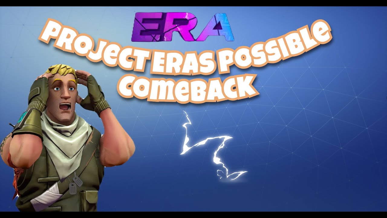 Could Project Era Possibly Be Coming Back? - YouTube
