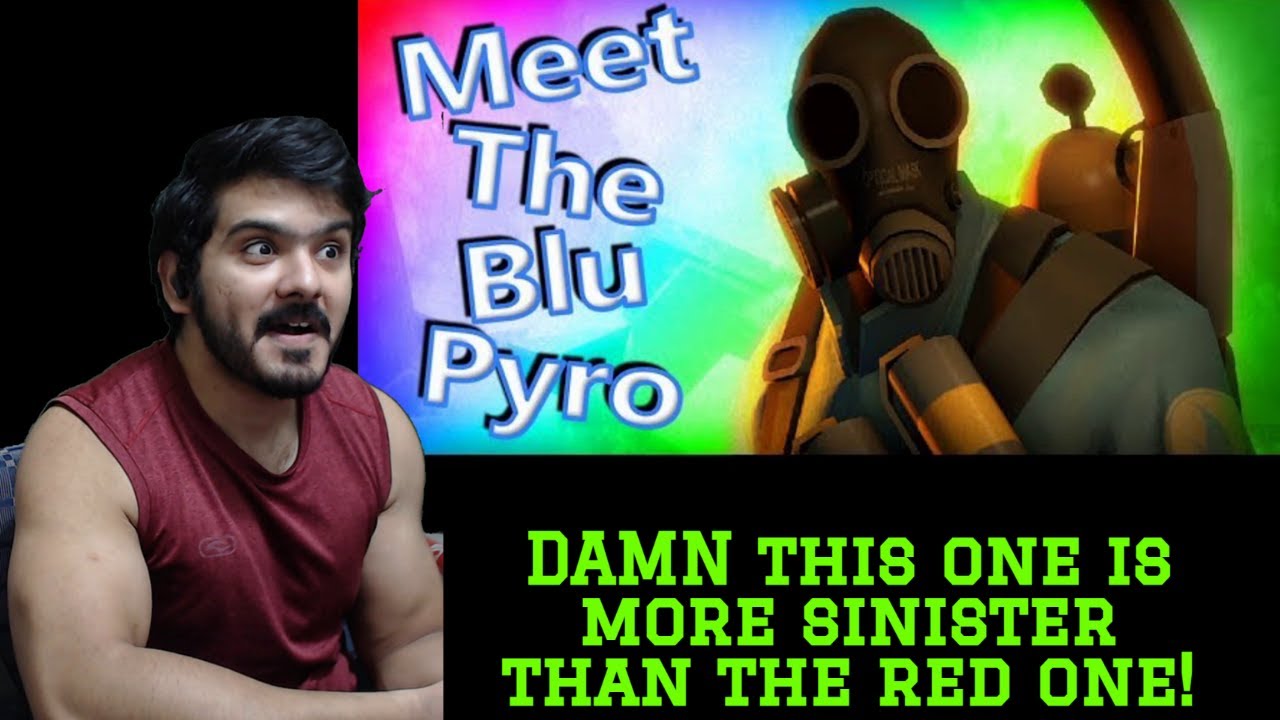 Meet The Blu Pyro Team Fortress 2 Reaction - YouTube