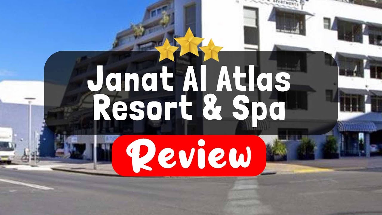 Janat Al Atlas Resort & Spa, Marrakech Review - Is This Hotel Worth It ...