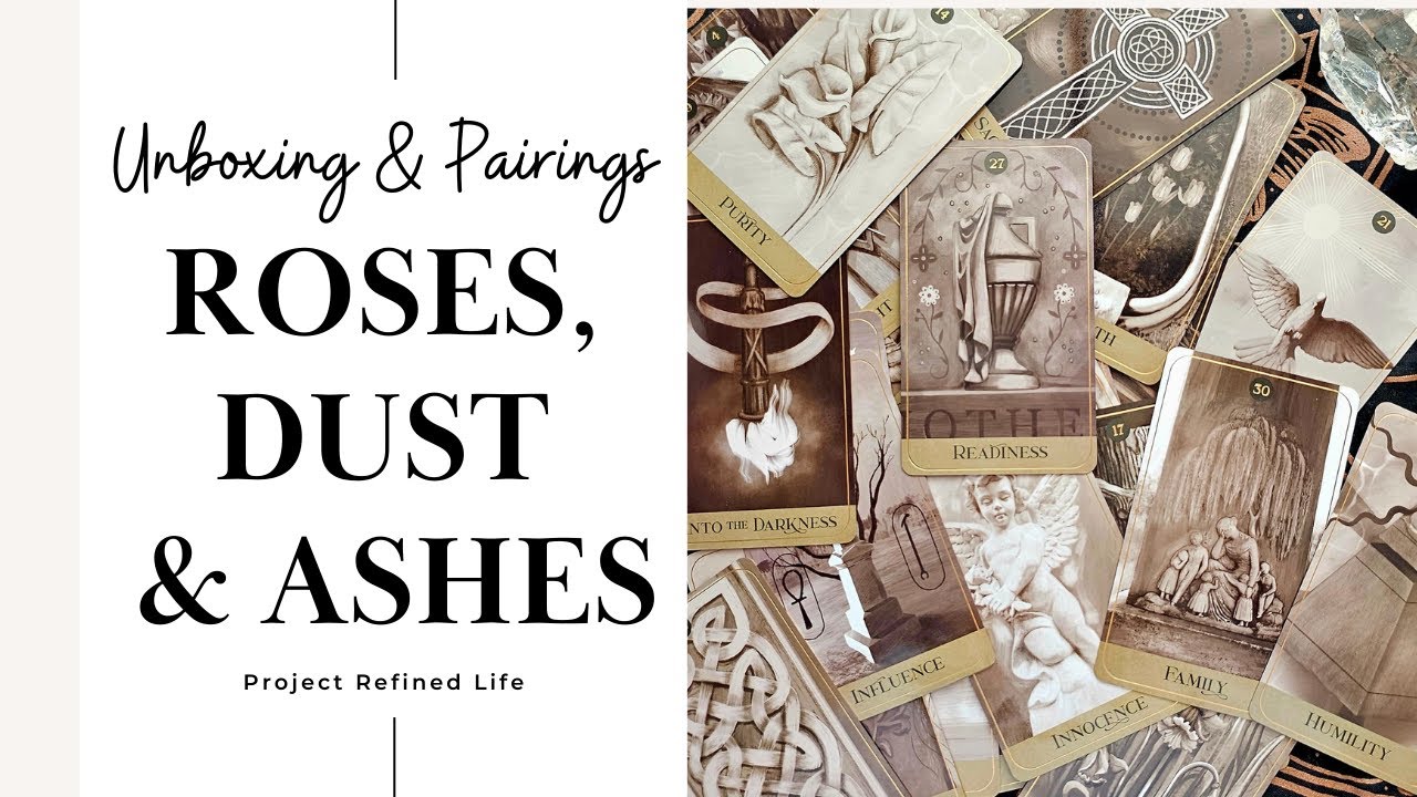 Roses, Dust, & Ashes Oracle - #unboxing and #playingwithpairs - YouTube