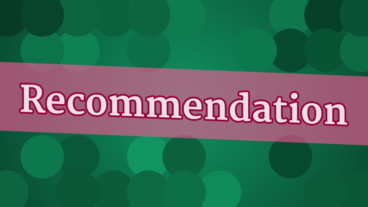RECOMMENDATION pronunciation • How to pronounce RECOMMENDATION - YouTube