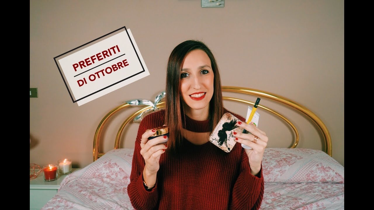 PREFERITI DI OTTOBRE | OCTOBER FAVES | GIULIA PULCINI ♡ - YouTube