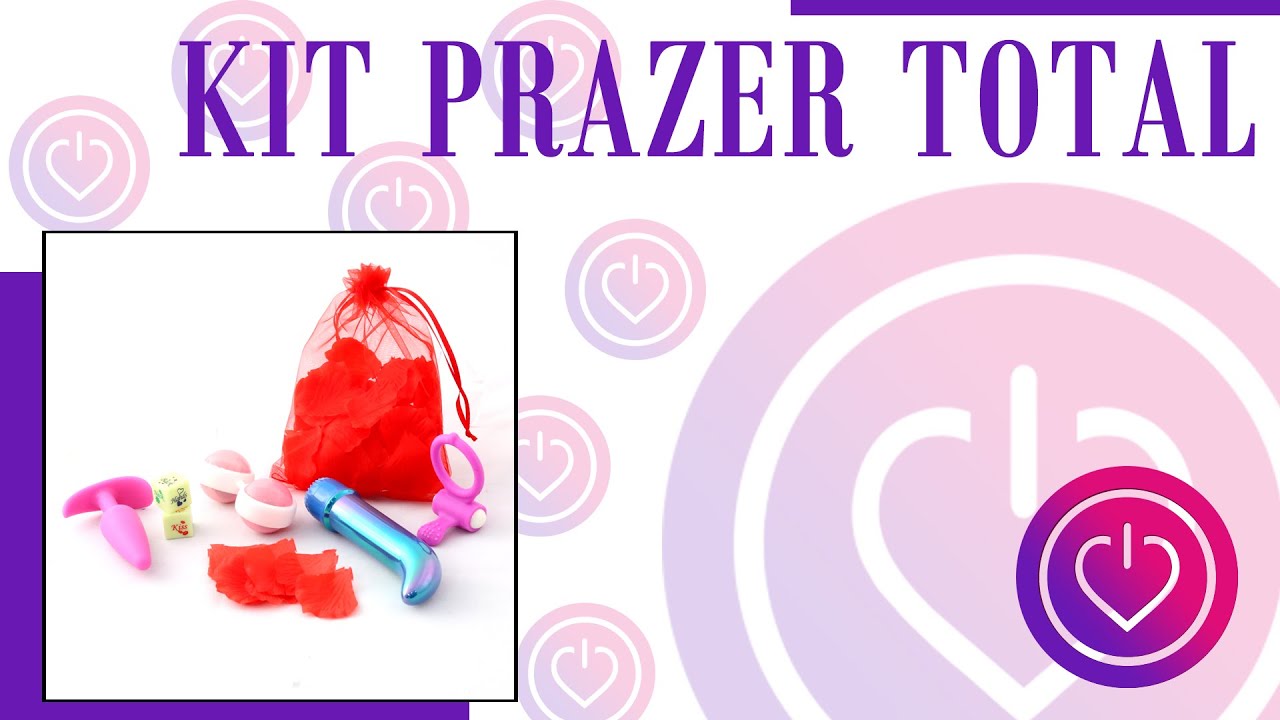 KIT PRAZER TOTAL - YouTube
