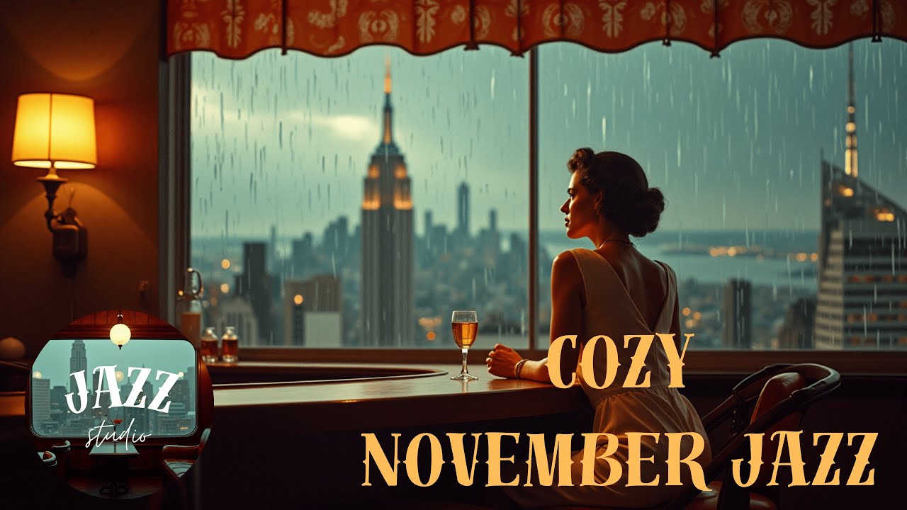 Cozy November Jazz- One Hour Playlist #autumnjazzmusic #novemberjazz ...