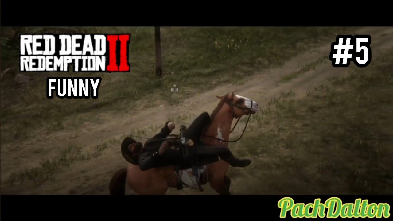 FAILS & FUNNY MOMENTS #5 | RED DEAD REDEMPTION 2 - YouTube