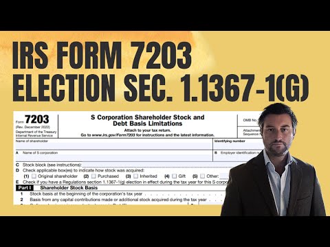 IRS Form 7203 - Election Under Section 1.1367-1(g) - YouTube