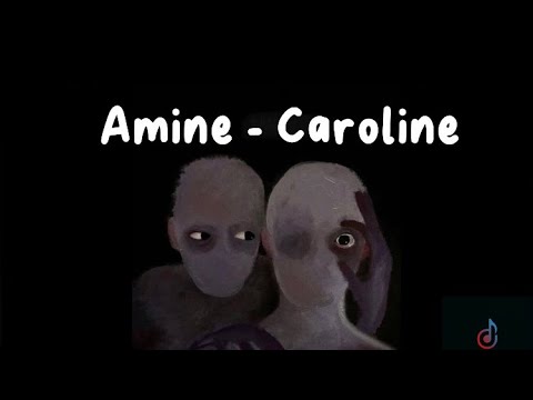 Amine - Caroline ( Lyrics ) - YouTube