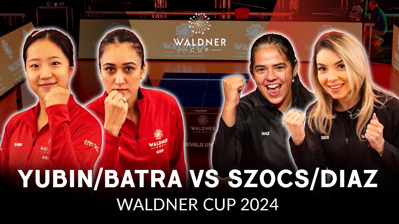 Match 7 | Yubin & Batra vs Szocs & Diaz | Waldner Cup 2024 (Short Highlights) - YouTube