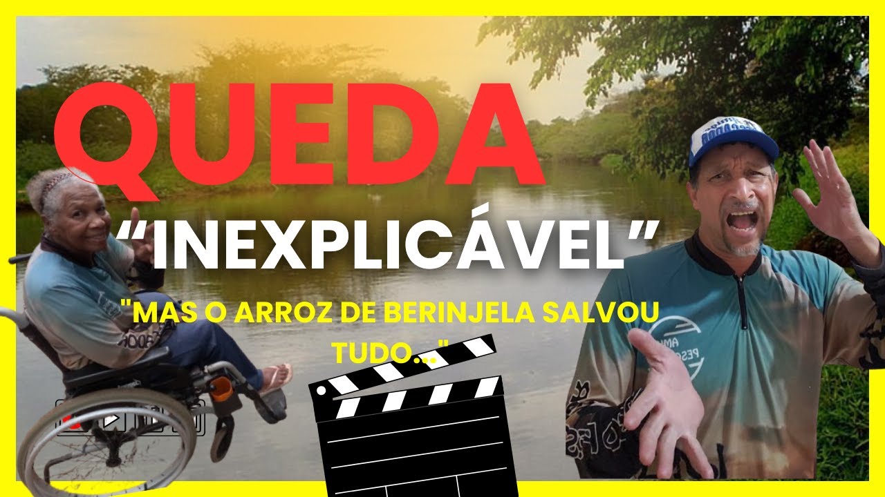 QUEDA "INEXPLICÁVEL" + Arroz de Berinjela na Beira do Rio — Uma ...