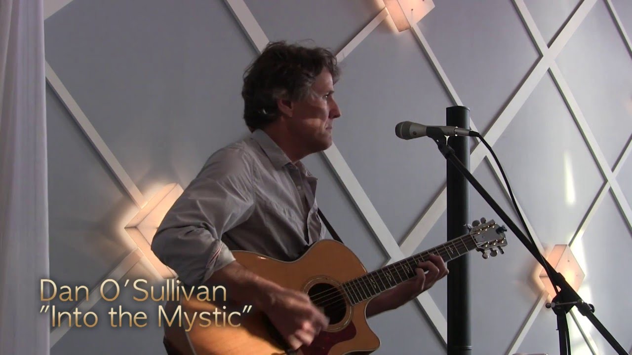 Dan O'Sullivan - Into the Mystic - YouTube