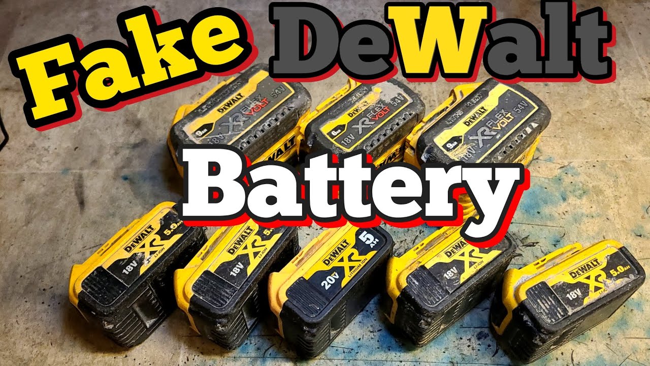 This is why you shouldn't buy fake Dewalt batteries and why most ...