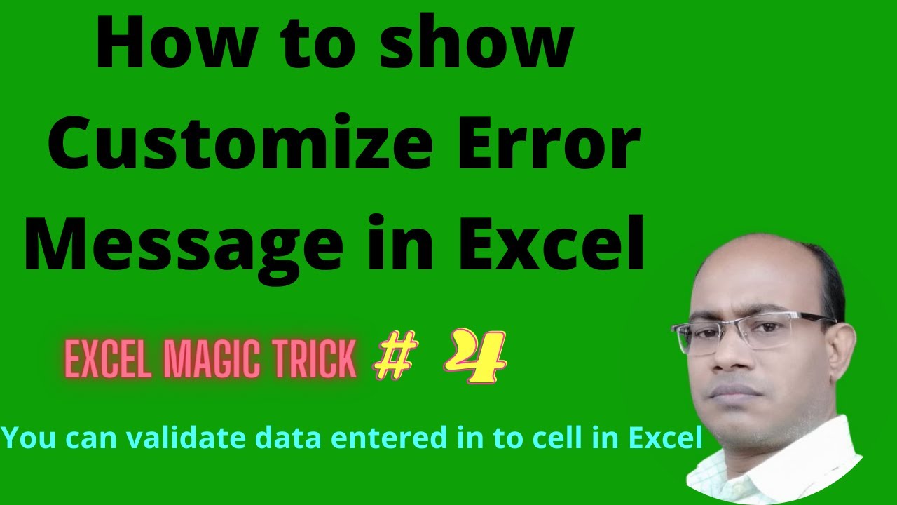 Excel Custom Data Validation And Customized Error Messages Youtube