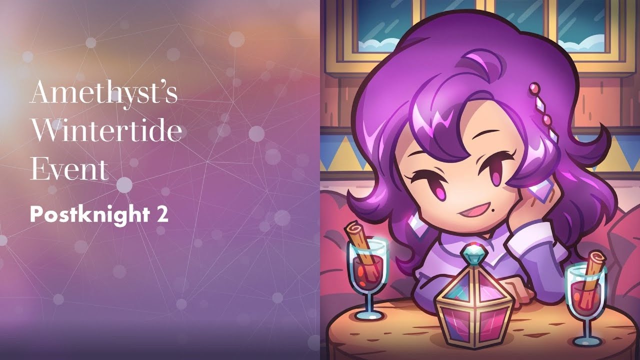Postknight 2: Wintertide Event with Amethyst - YouTube
