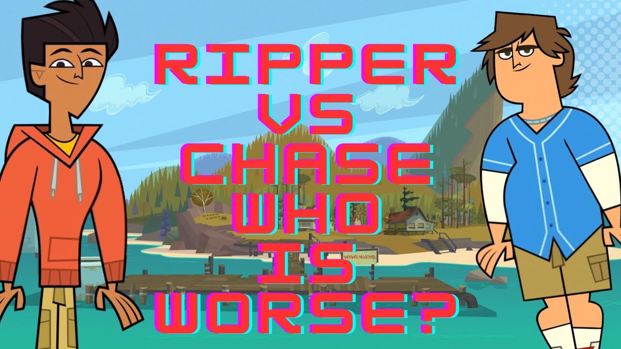 Chase Vs Ripper who is Better? (Total Drama Reveiw) - YouTube