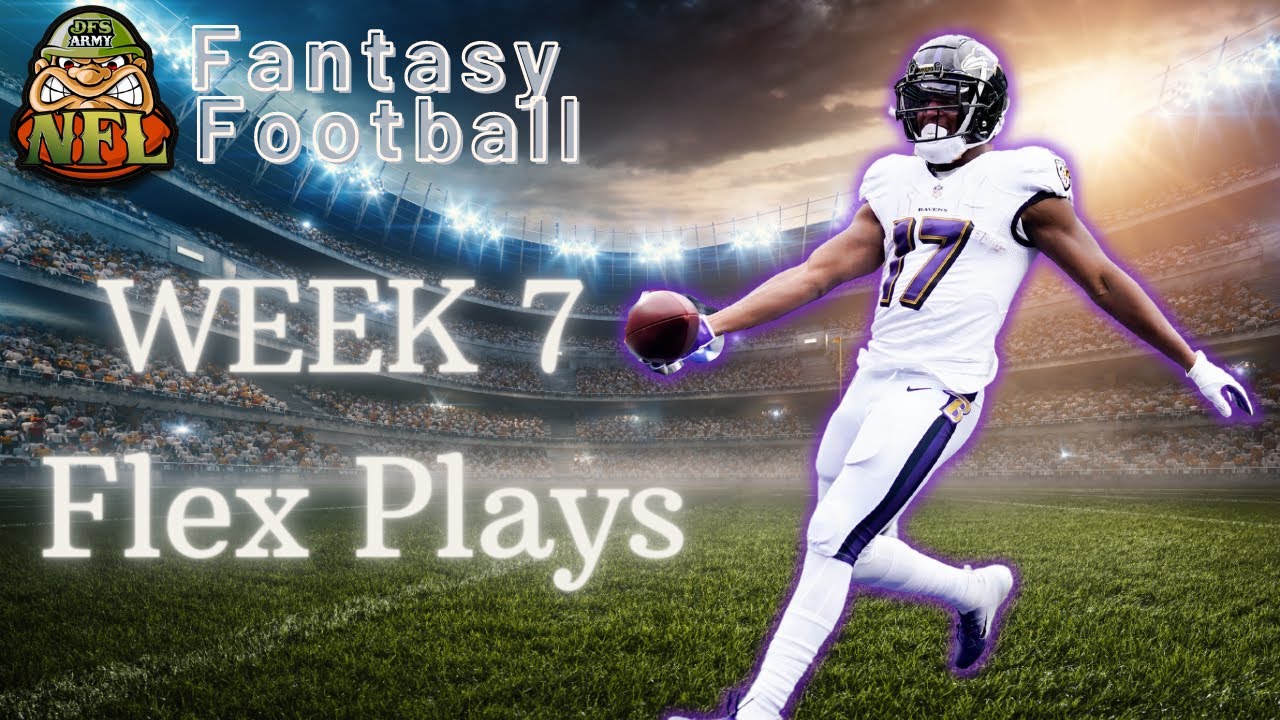 NFL Fantasy Football Week 7 Flex Plays - YouTube