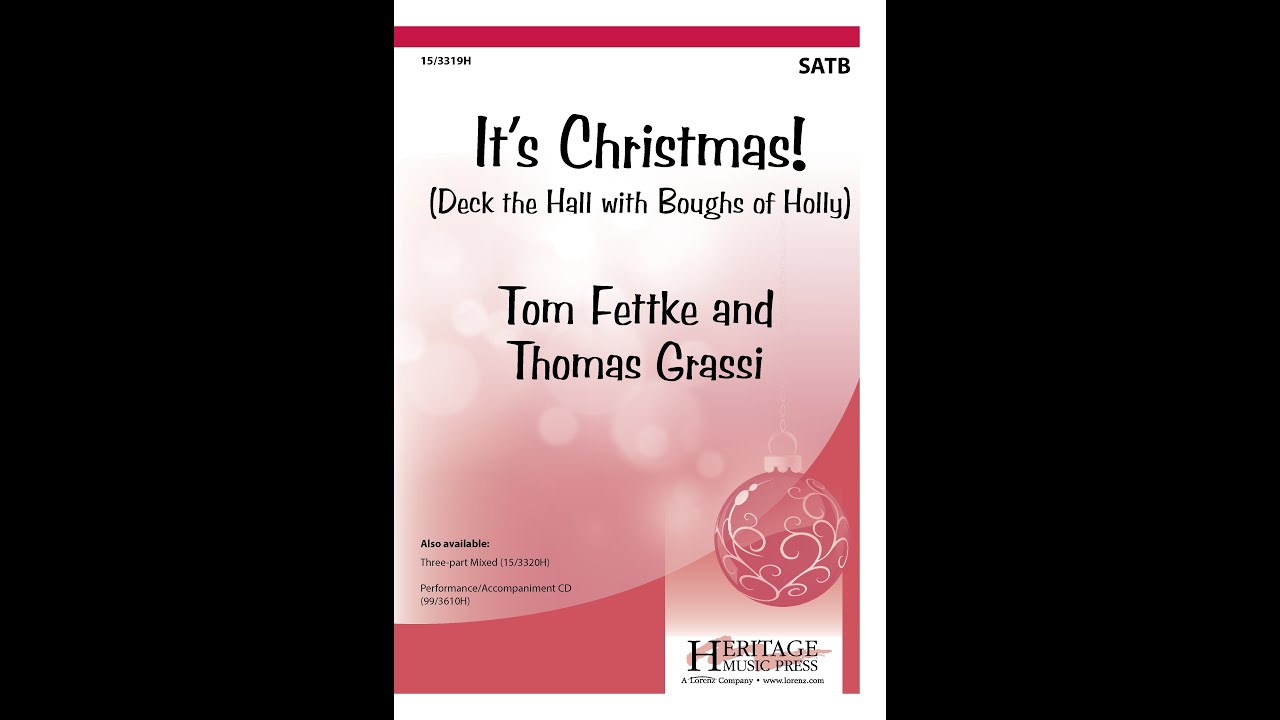 It's Christmas! (SATB) - Tom Fettke and Thomas Grassi - YouTube