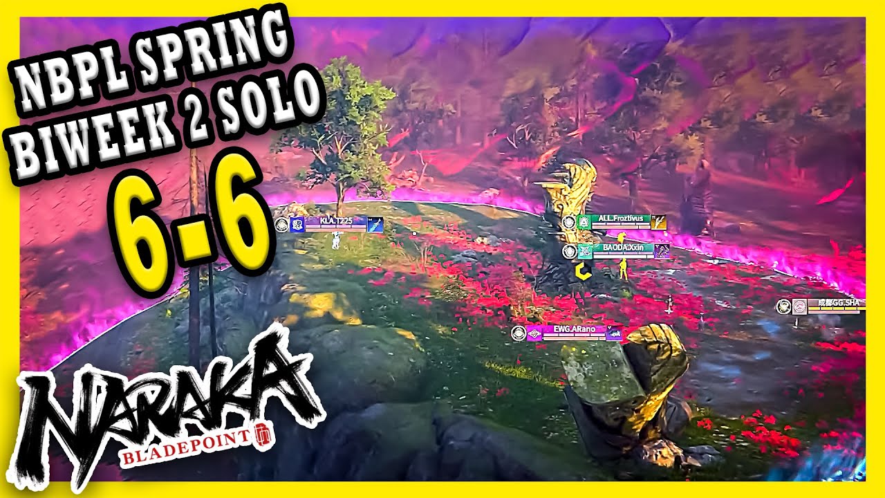 2024 NBPL SPRING SPLIT BIWEEK 2 SOLO DAY 1 Ep.6-6 Naraka Bladepoint PRO ...