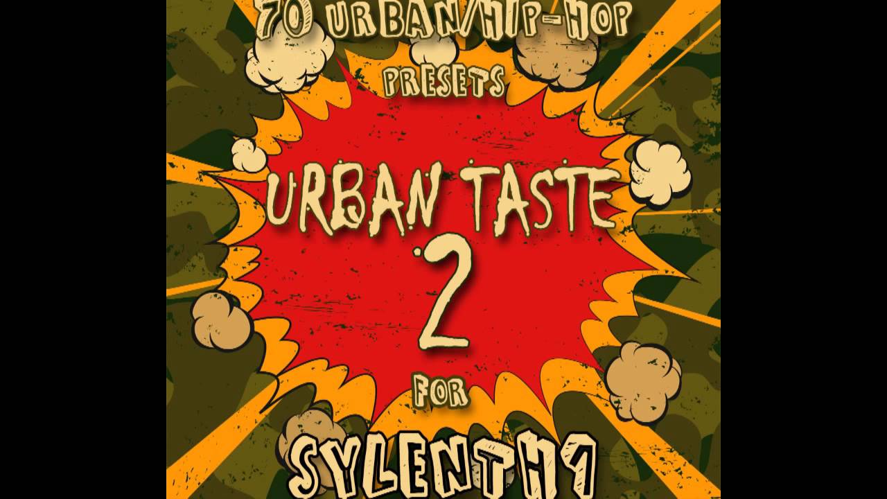 URBAN TASTE 2 (Hip-Hop/Urban presets for Sylenth 1) - YouTube