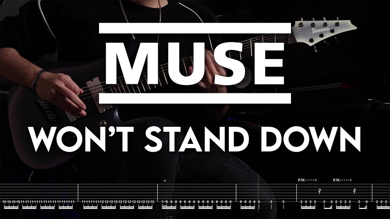 MUSE - Won't Stand Down | Guitar Cover + Screen Tabs - YouTube