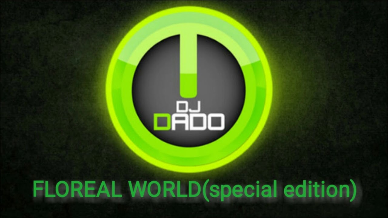 DJ DADO - FLOREAL WORLD 96 (special edition) - YouTube