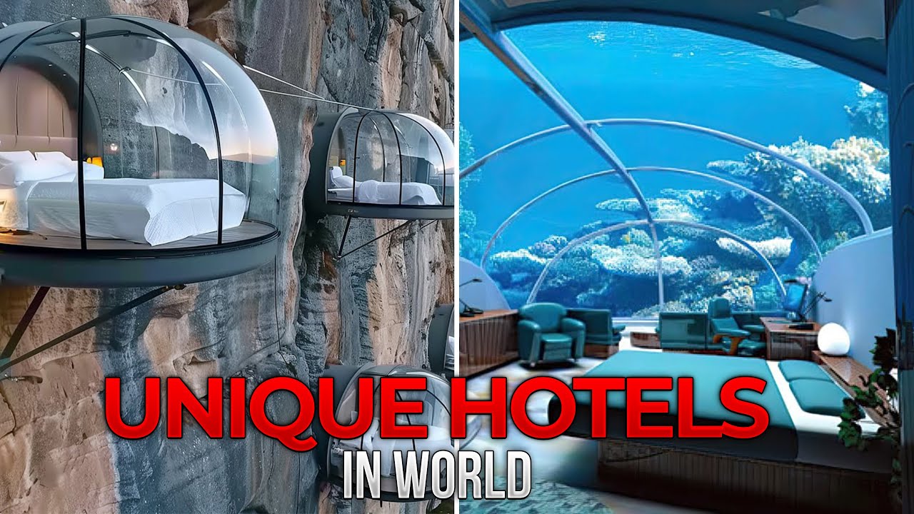 10 Most Unique Hotels in the World — Where Staying Feels Like a Drea ...