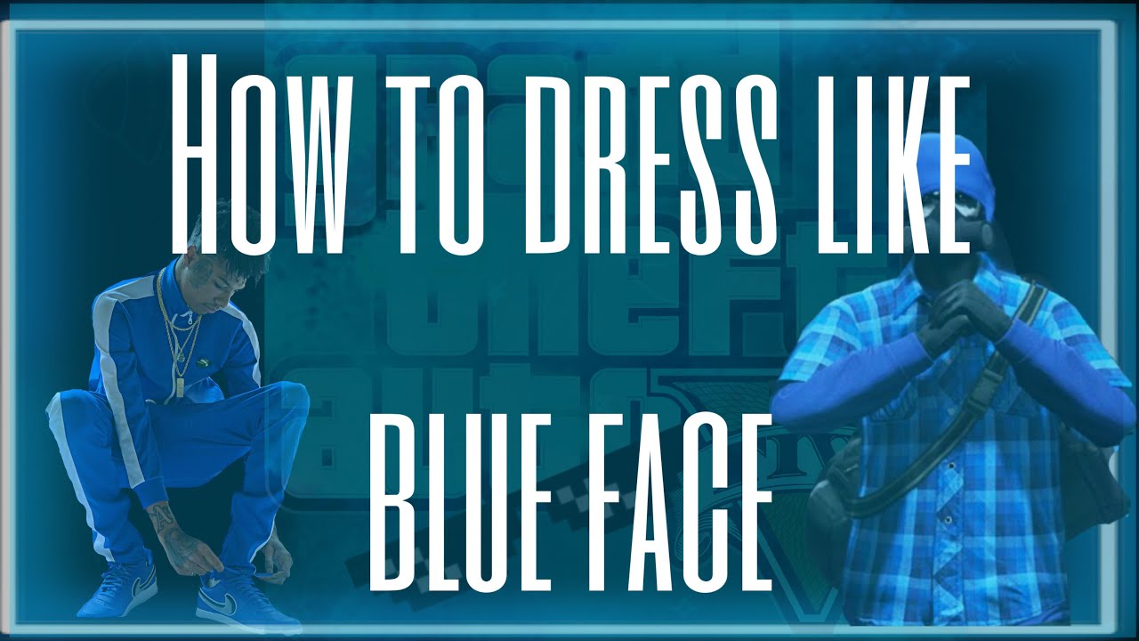 How to dress like (blueface in GTA) - YouTube