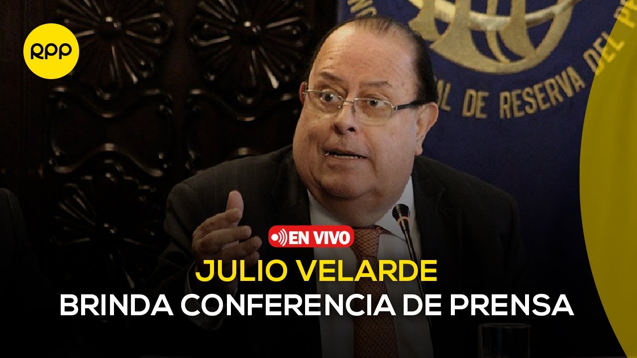 🔴 EN VIVO | Julio Velarde brinda conferencia de prensa - YouTube