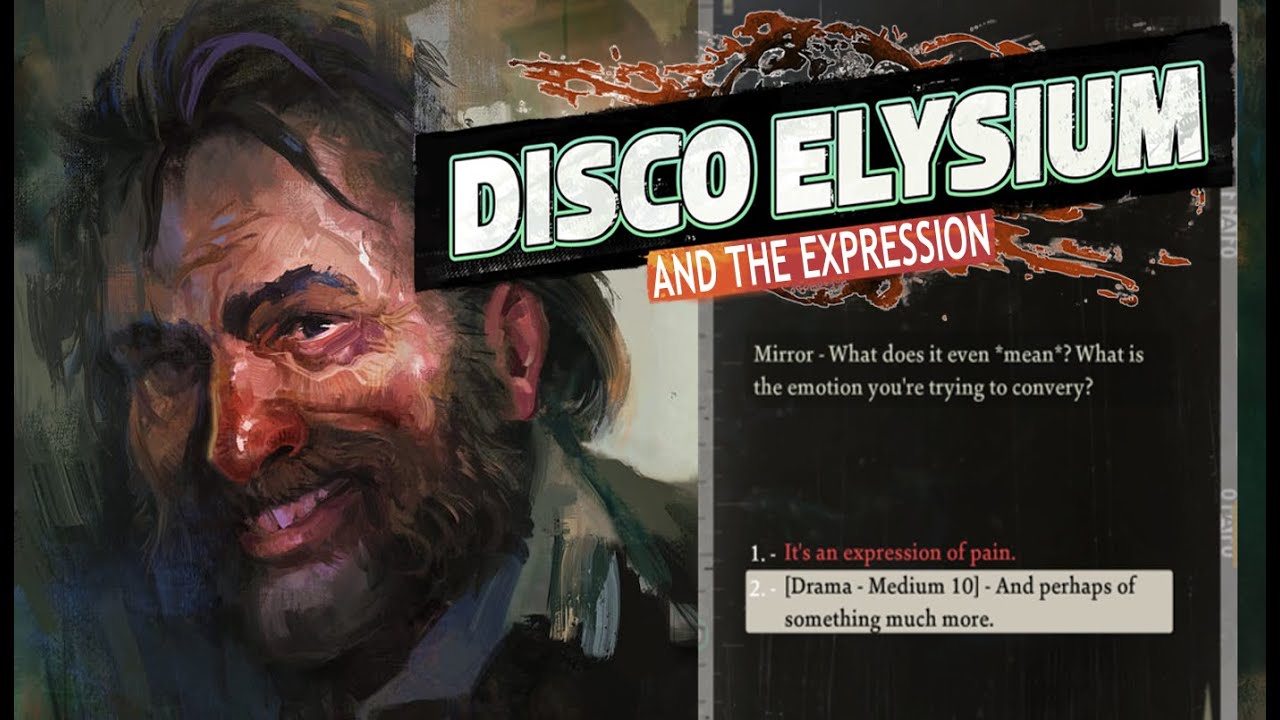 Disco Elysium and 'the expression' - YouTube