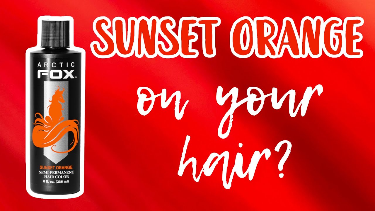 Arctic Fox SUNSET ORANGE | Hair Swatches - YouTube