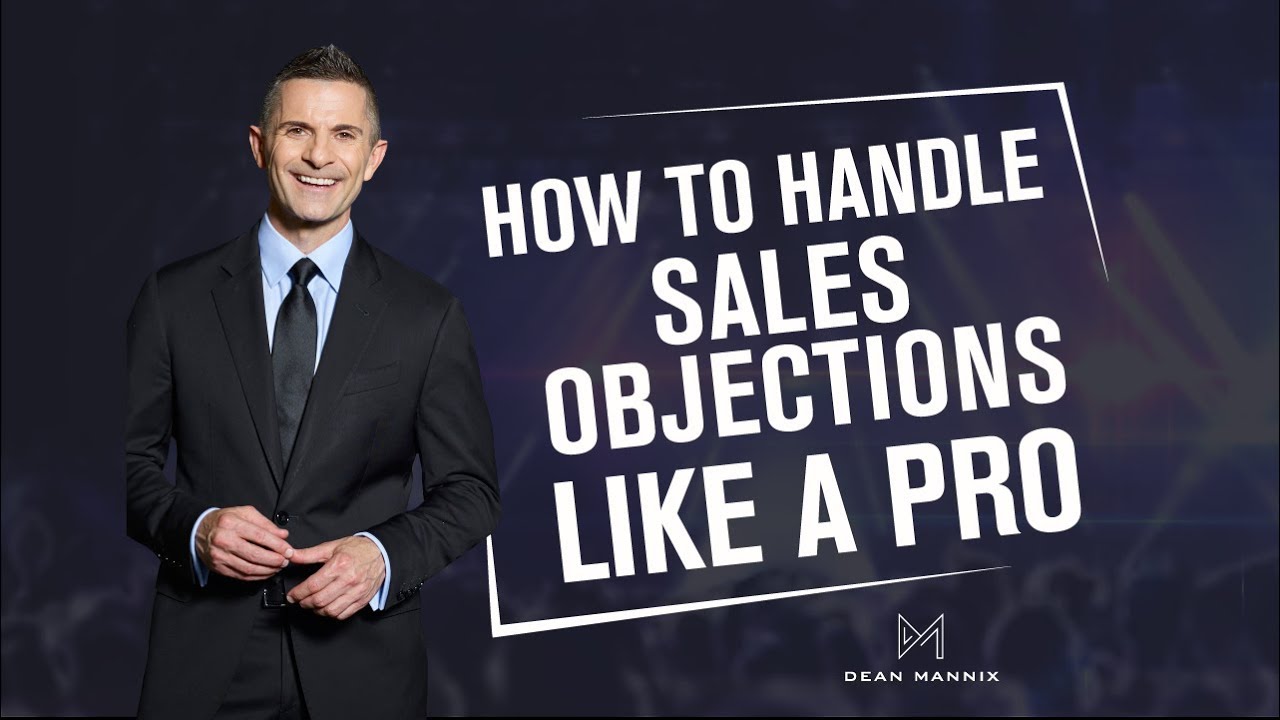 How to Handle Objections Like a Pro - YouTube