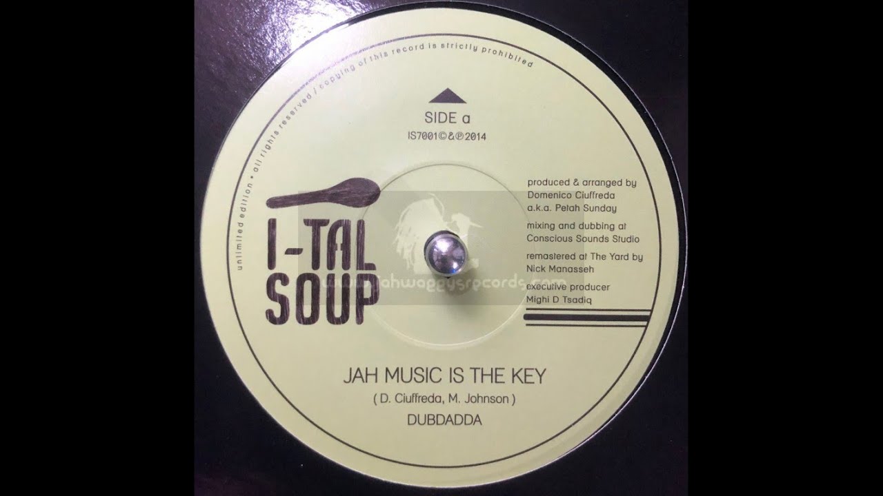 I-Tal Soup-7"-Jah Music Is The Key / Dubdadda - YouTube