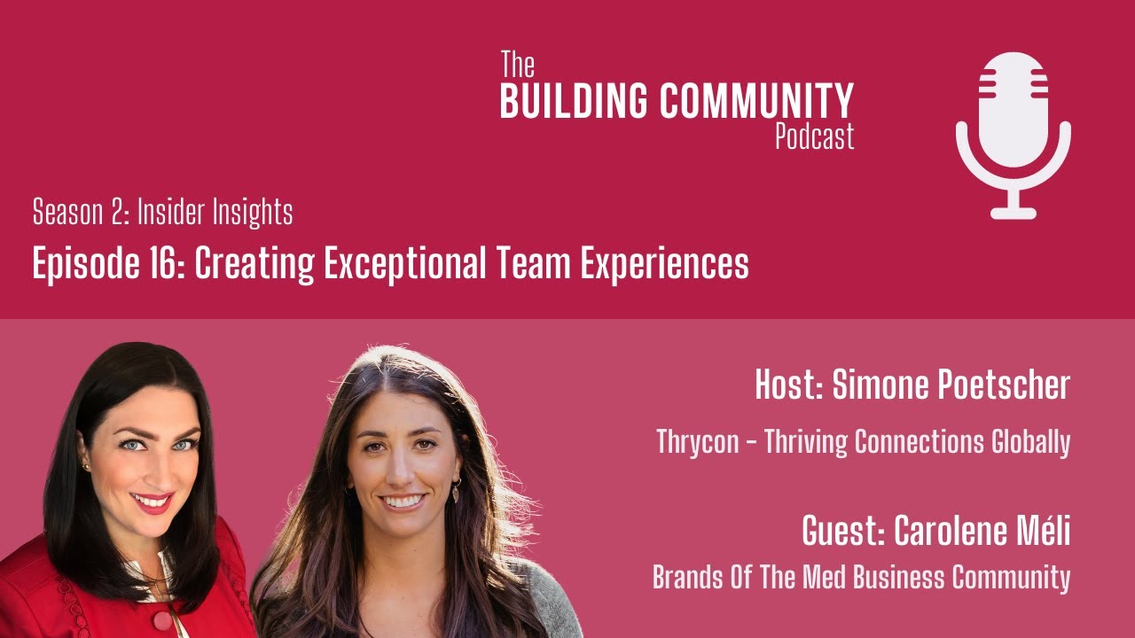 16. Creating Exceptional Team Experiences with Carolene Méli ...