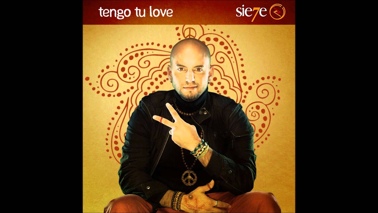 Sie7e - Tengo Tu Love - YouTube