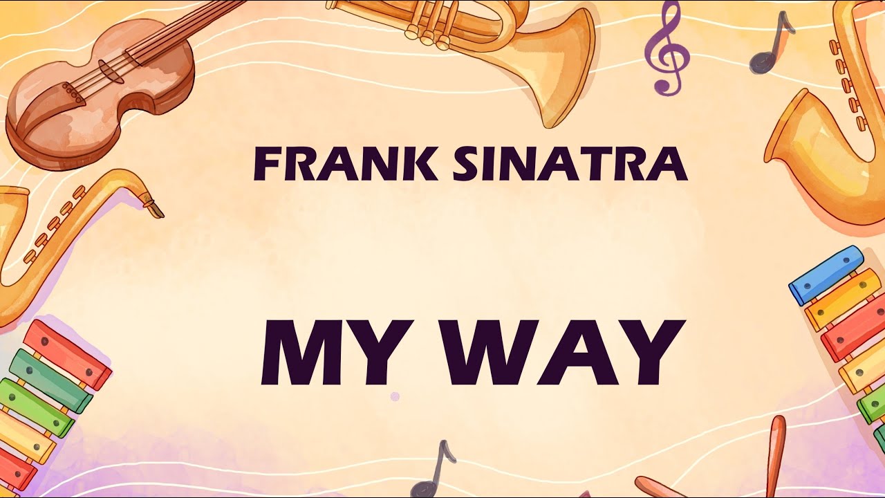 FRANK SINATRA - MY WAY (KARAOKE) - YouTube